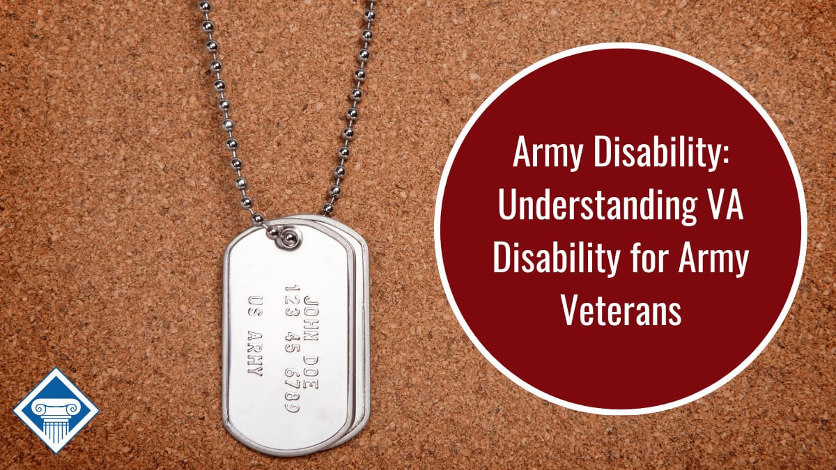 Army disability: Understanding VA benefits for Army veterans