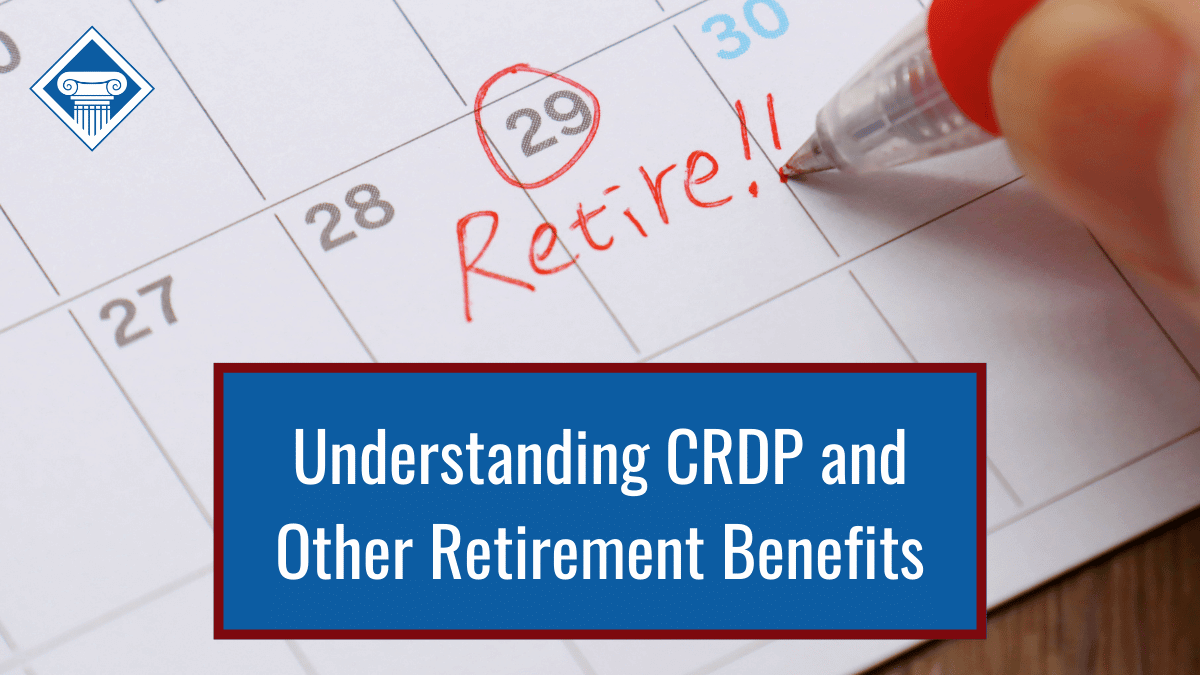 CRDP and other veteran retirement benefits