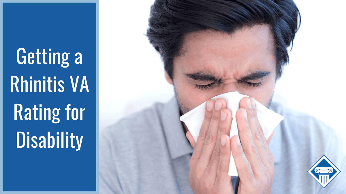 Getting a Rhinitis VA Rating for Disability