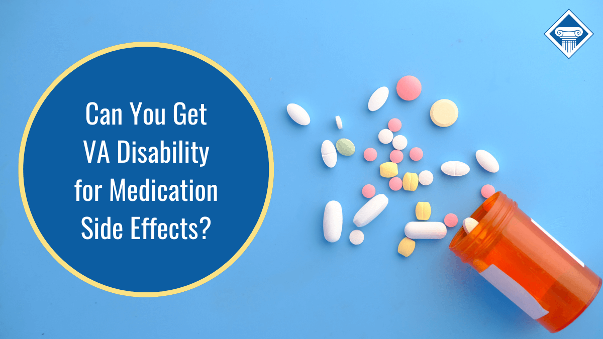 Can you get VA disability for medication side effects?