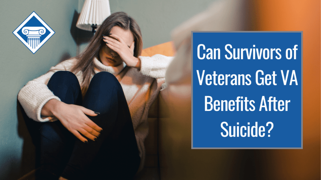 Can survivors of veterans get VA benefits after suicide?