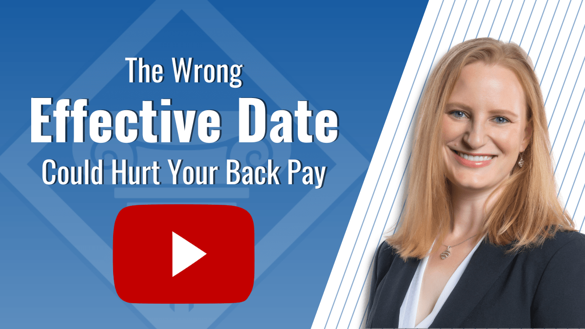 VIDEO: Why you should appeal for an earlier effective date